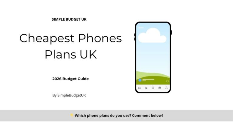 Cheapest Phone Plans UK: 6 Best Budget SIMs (2026)